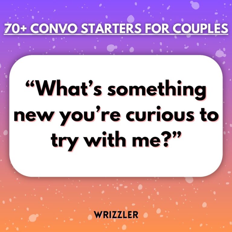 70+ Conversation Starters for Couples to Deepen Your Connection - Wrizzler
