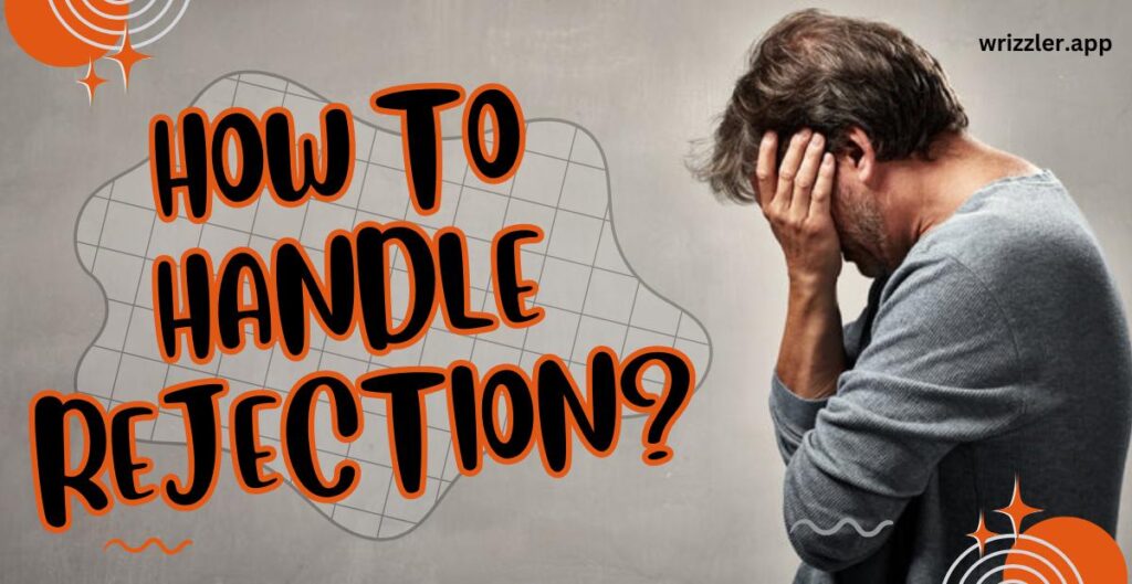 How to Handle Rejection from a Crush - Wrizzler